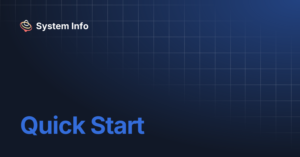 Quick Start | System Info